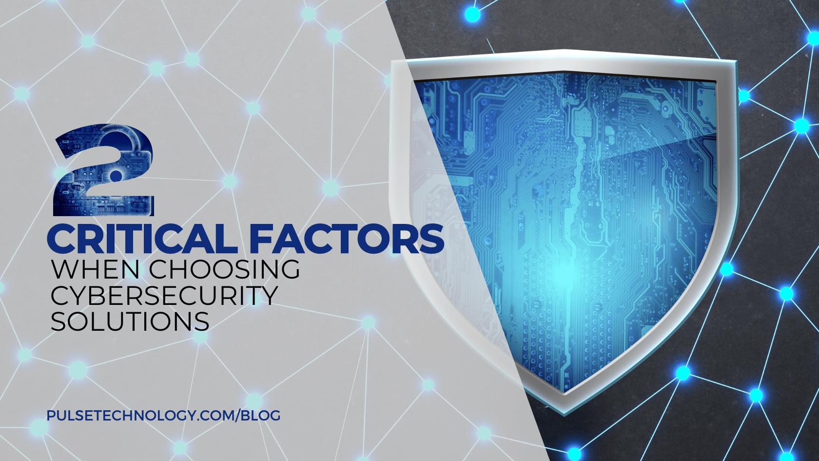 Factors to Consider When Choosing Cybersecurity Solutions